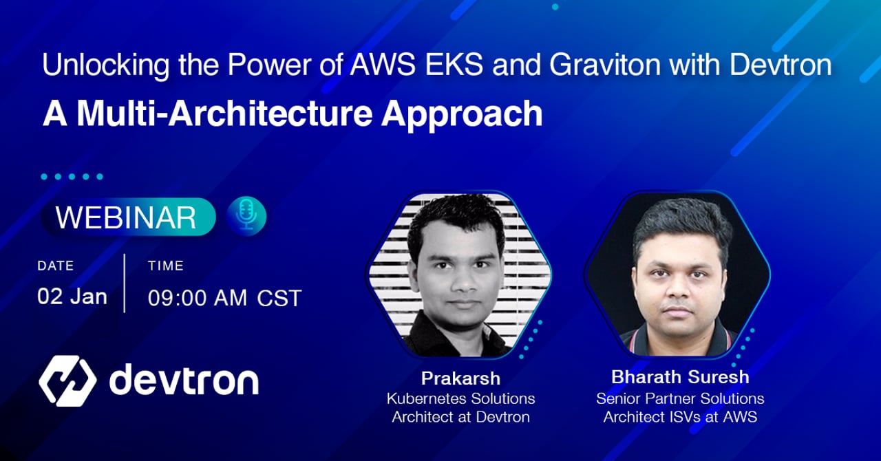 Unlocking the Power of AWS and Graviton with Devtron - Devtron